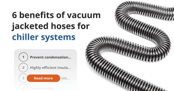 6 benefits of Insulon vacuum jacketed hoses for chillers | Insulon Hose