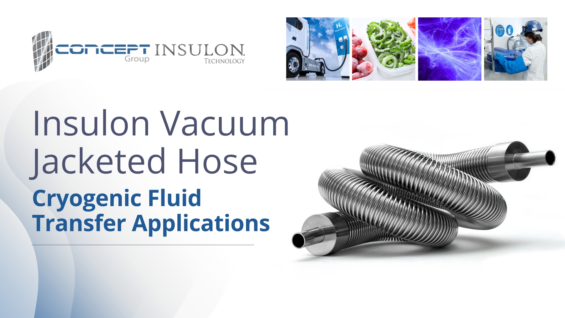 Optimize Insulon Vacuum Jacketed Hose for Cryogenic Fluid Transfer ...